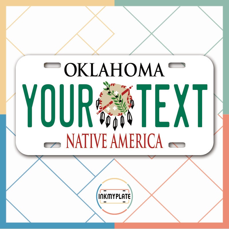 Personalized OKLAHOMA NATIVE AMERICAN License Plate for Cars, Trucks ...